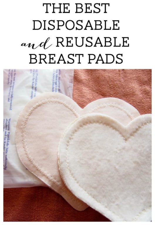 The Best Disposable and Reusable Breast Pads - Breastfeeding Needs