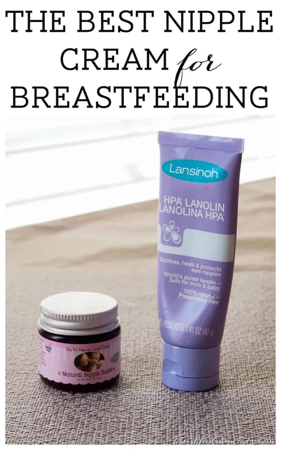 The Best Nipple Cream for Breastfeeding - Breastfeeding Needs